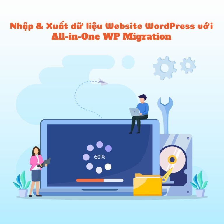 All-in-One WP Migration: Di chuyển và sao lưu Web WordPress